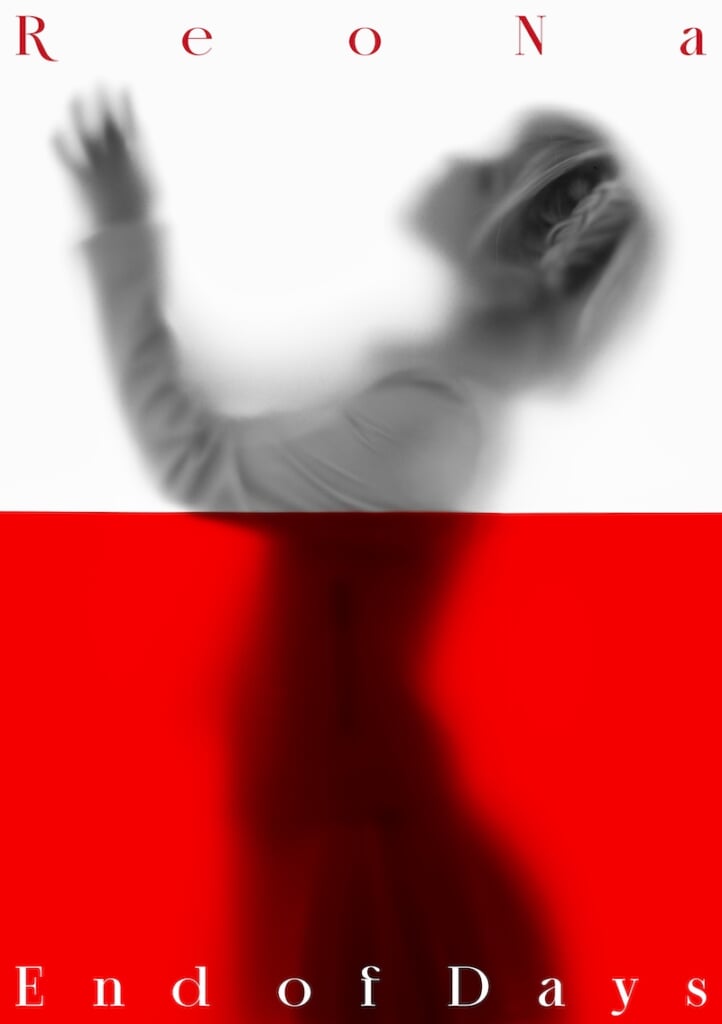 ReoNa、11thシングル「End of Days」収録曲「End of Days (TeddyLoid Remix)」本日先行配信スタート。アニソンクラブイベント詳細解禁も | BARKS