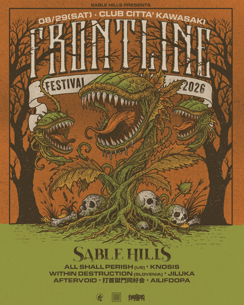 Sable Hills主催＜FRONTLINE FESTIVAL＞にAll Shall Perish、打首獄門同好会、AFTERVOID参戦 ...